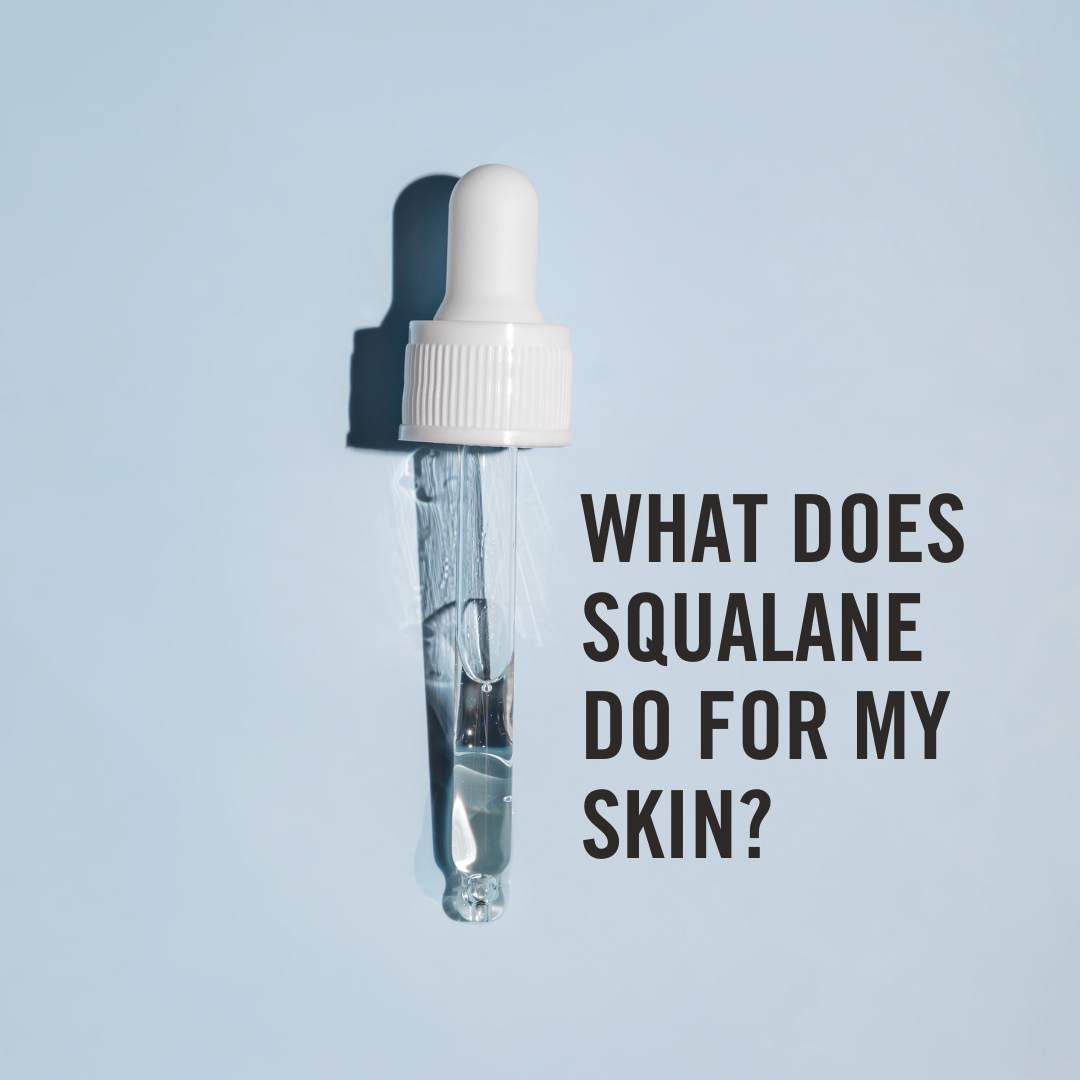 What Squalane Does For My Skin (and Why I'm Obsessed!) | Zen Botanics
